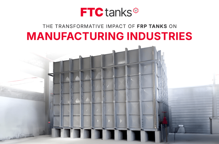 How FRP Water Tanks Revolutionize Manufacturing - FTC Tanks